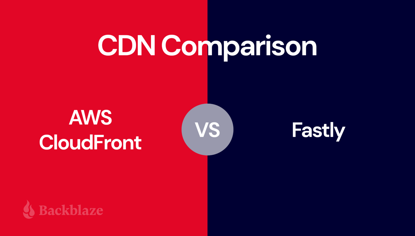 How Fastly CDN Pricing Compares to AWS CloudFront